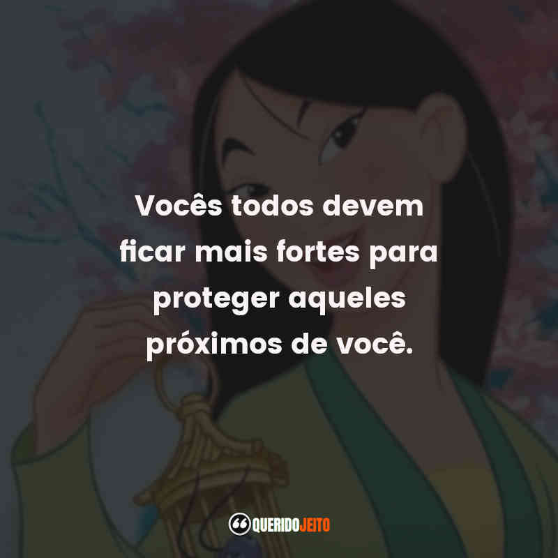 Frases do Filme Mulan de 1998: confira » Querido Jeito