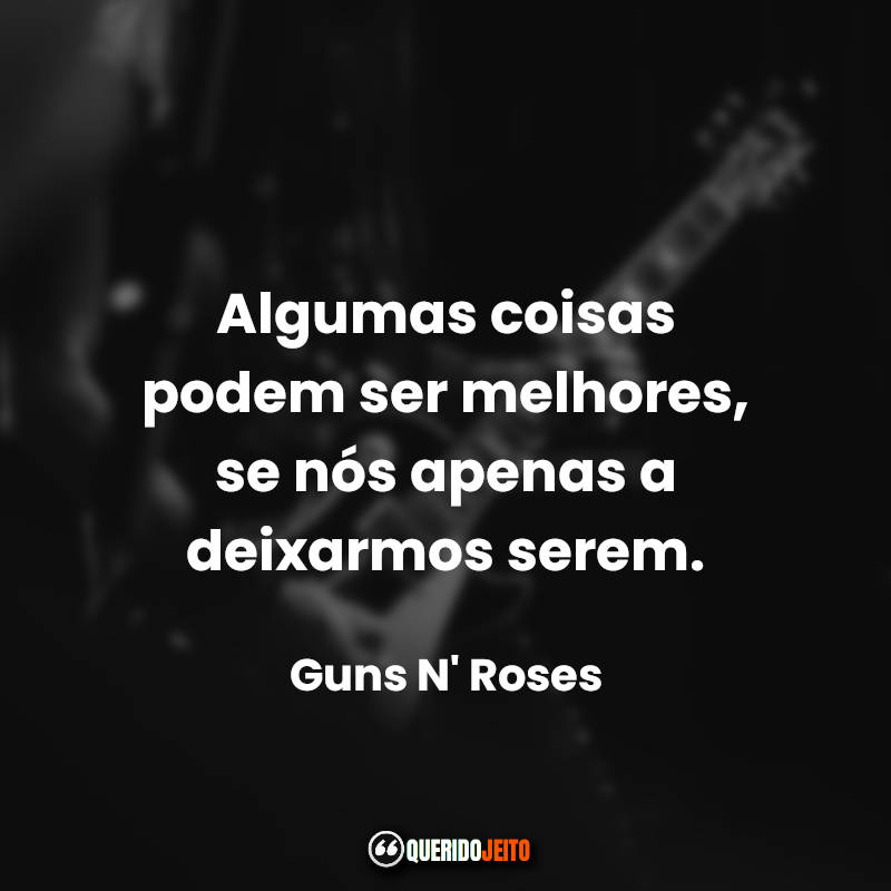 Frases de Rock: relembre grandes sucessos » Querido Jeito