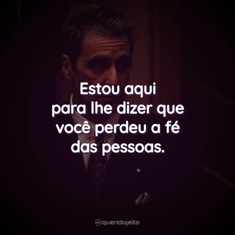O Poderoso Chefão: Parte 3 (Filme) - Frases Perfeitas - Querido Jeito