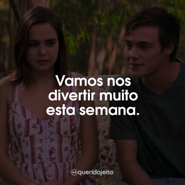 A Semana da Minha Vida (Filme) - Frases Perfeitas - Querido Jeito