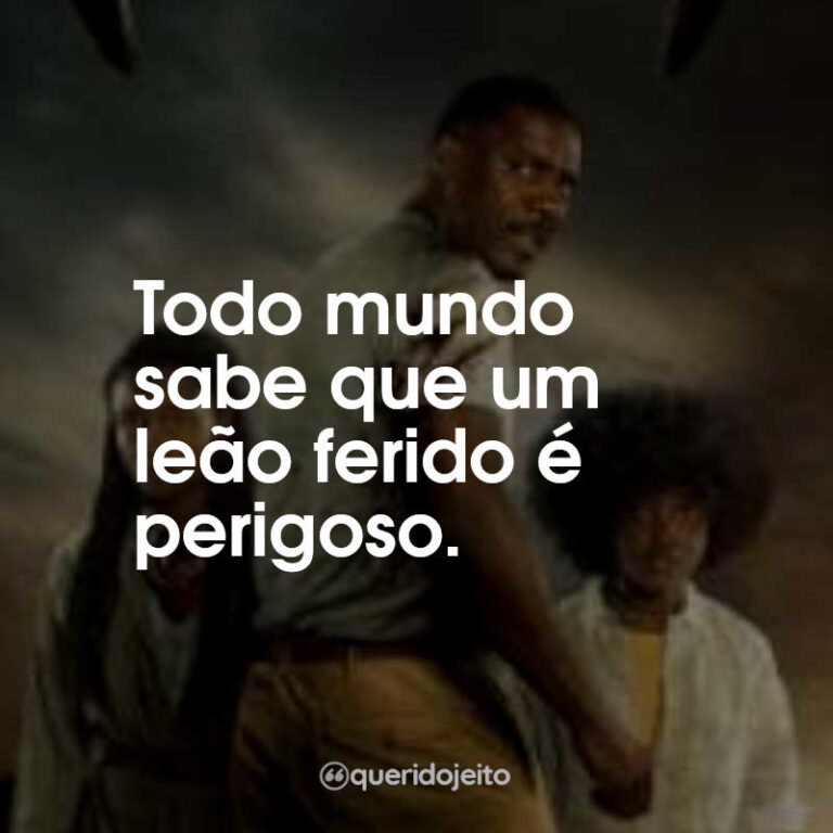 A Fera 2022 (Filme) - Frases Perfeitas - Querido Jeito