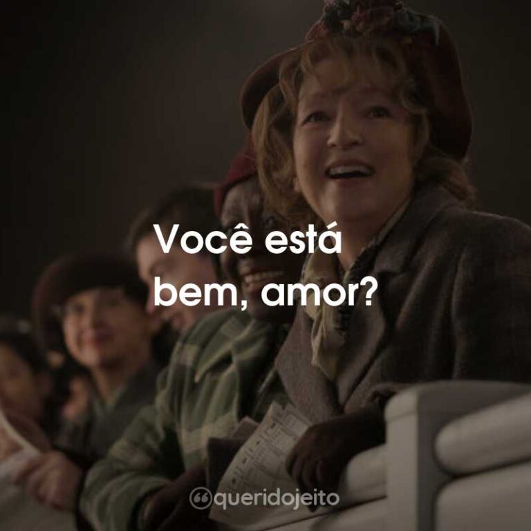 Sra. Harris vai a Paris (Filme) - Frases Perfeitas - Querido Jeito