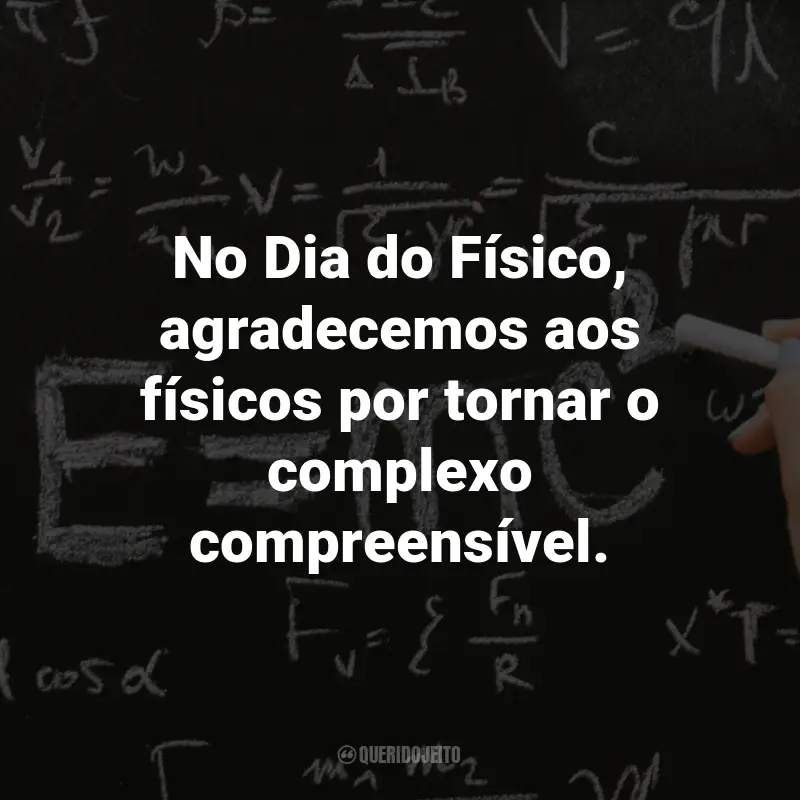 No Dia do Físico, agradecemos aos físicos por tornar o complexo ...