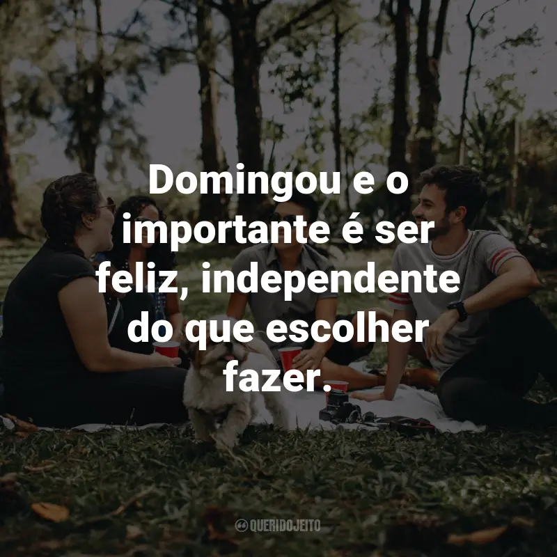 Domingou - Frases Perfeitas - Querido Jeito