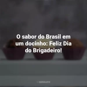 Dia do Brigadeiro - Frases Perfeitas - Querido Jeito