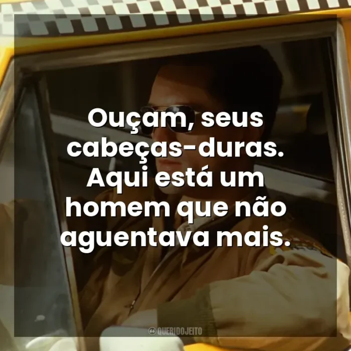 Taxi Driver (Filme) - Frases Perfeitas - Querido Jeito