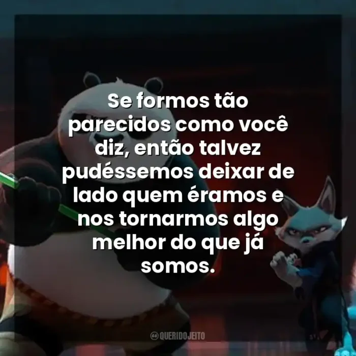 Kung Fu Panda 4 (Filme) - Frases Perfeitas - Querido Jeito