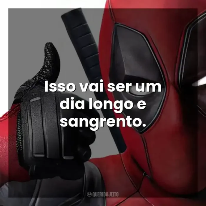 Deadpool (Filme) - Frases Perfeitas - Querido Jeito