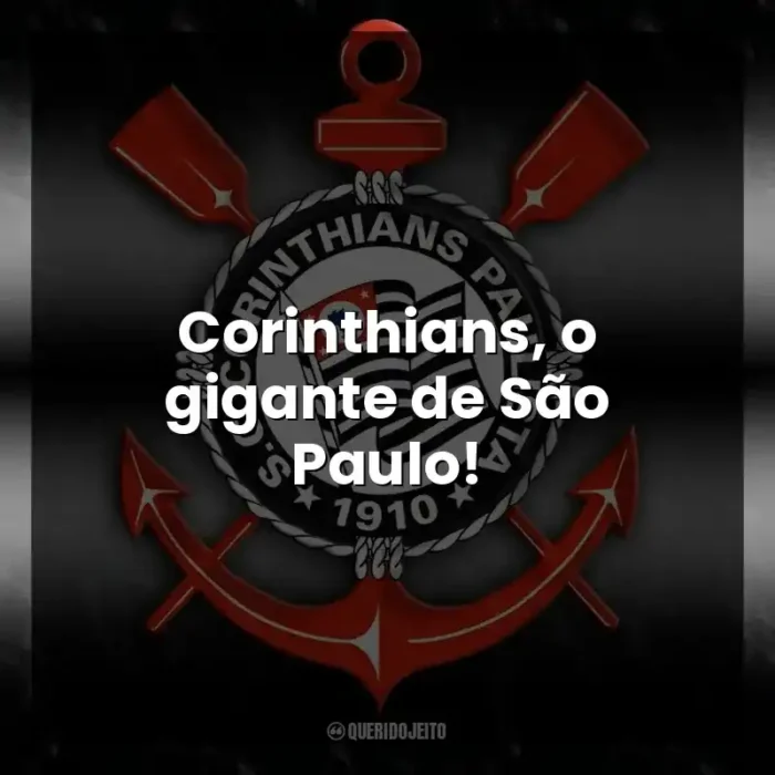 Sport Club Corinthians Paulista - Frases Perfeitas - Querido Jeito