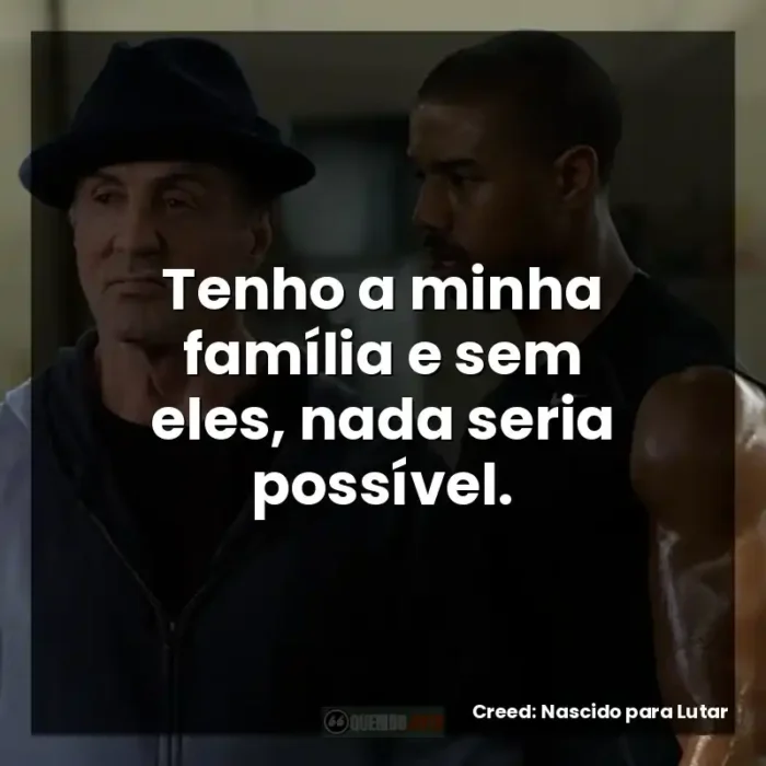 Creed: Nascido para Lutar (Filme) - Frases Perfeitas - Querido Jeito