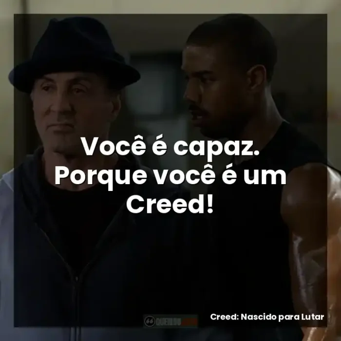 Creed: Nascido para Lutar (Filme) - Frases Perfeitas - Querido Jeito