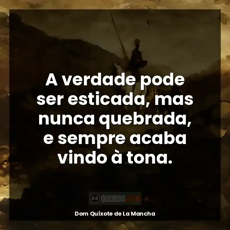 A verdade pode ser... Dom Quixote de La Mancha (livro)