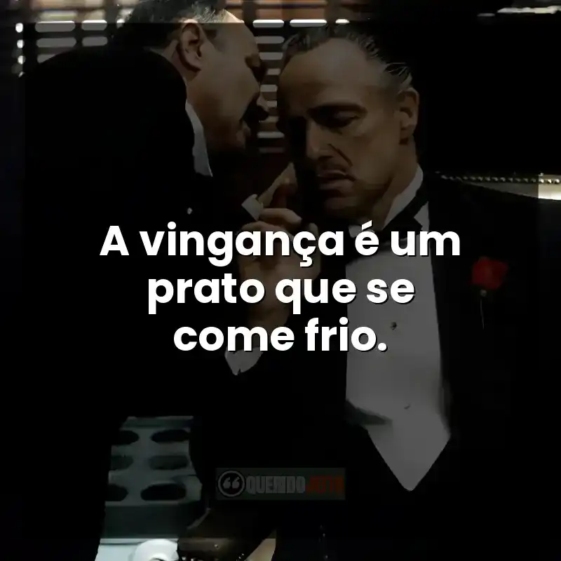 Frases do filme O Poderoso Chefão - Querido Jeito