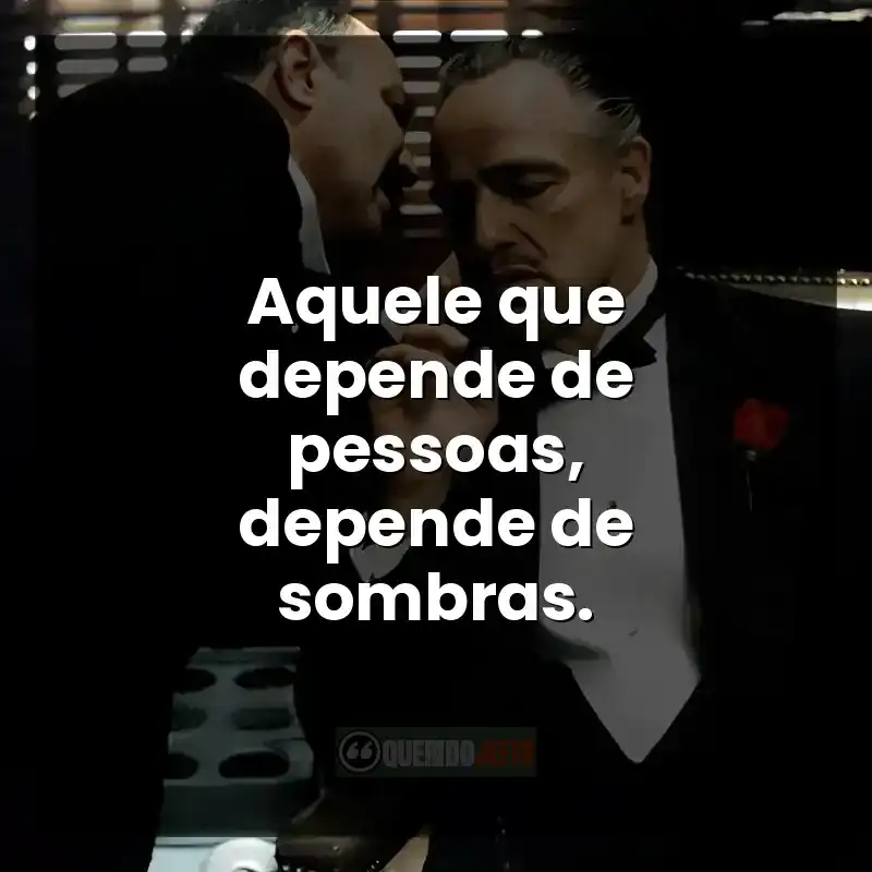Frases do filme O Poderoso Chefão - Querido Jeito